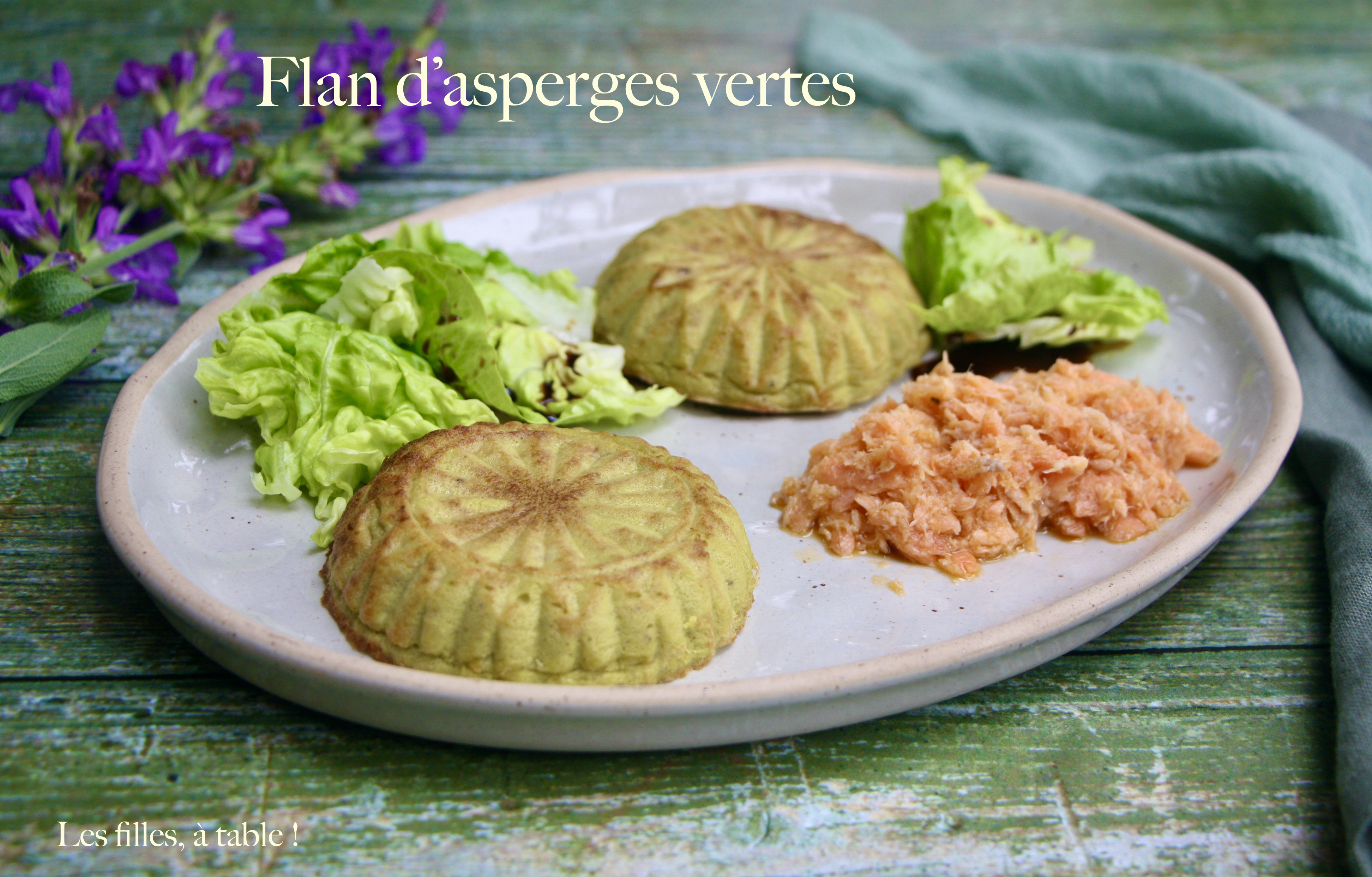 Flan d’asperges vertes – Les filles, à table
