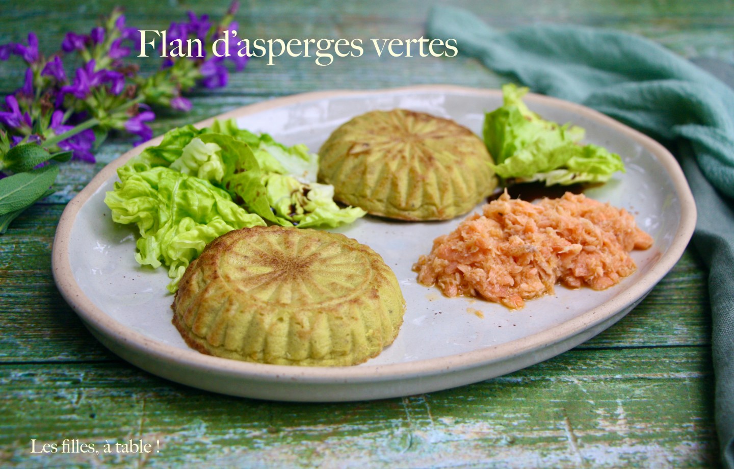 Flan d’asperges vertes – Les filles, à table